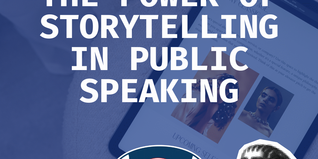 The Power of Storytelling in Public Speaking - Be The Voice